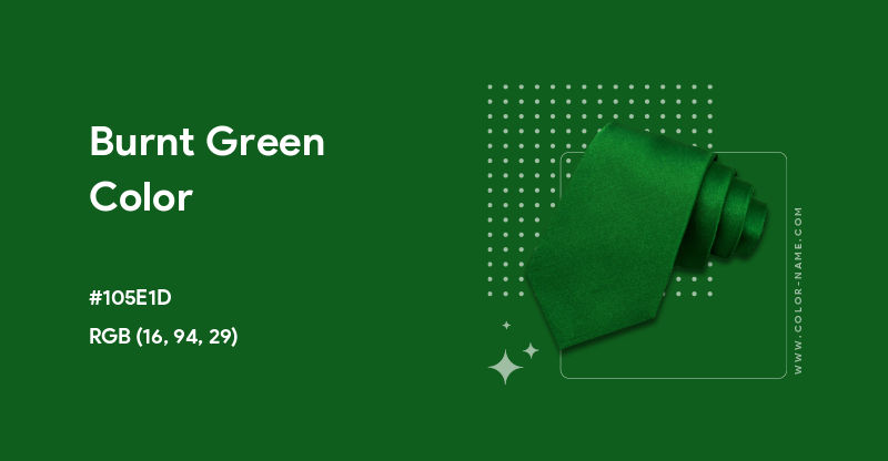 Burnt Green color hex code is #105E1D