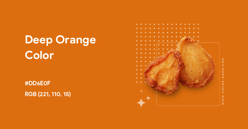 Deep Orange color hex code is #DD6E0F