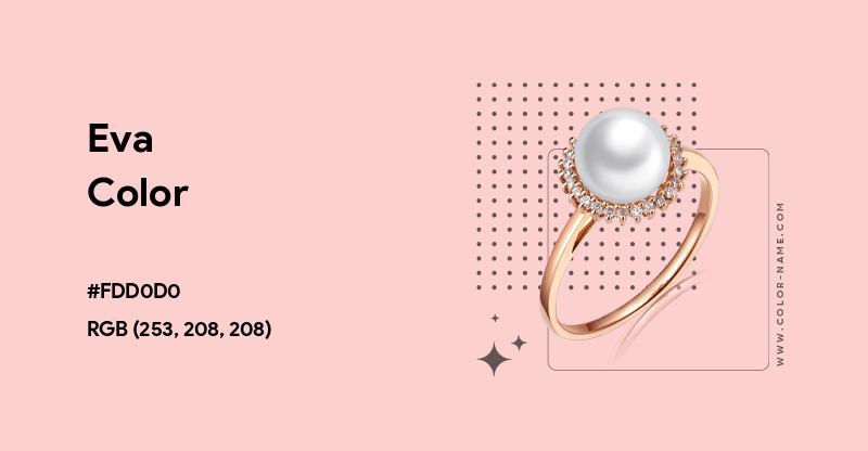 Eva color hex code is #FDD0D0