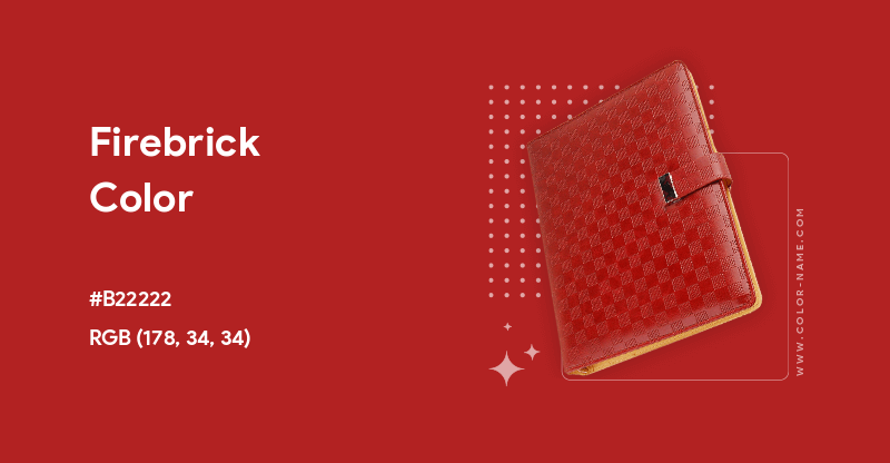 Firebrick color hex code is #B22222