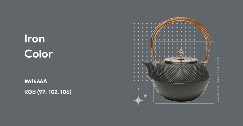 Iron color hex code is #61666A