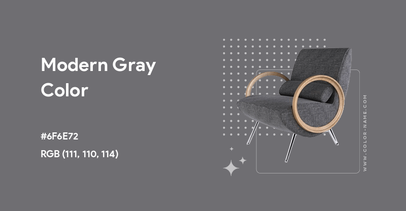 Modern Gray color hex code is #6F6E72