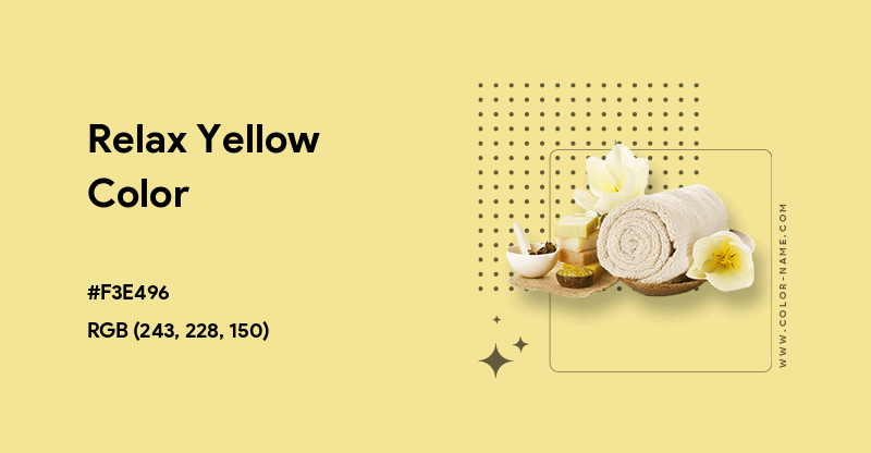 Relax Yellow color hex code is #F3E496
