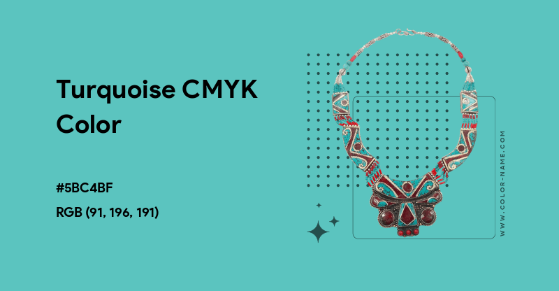Turquoise CMYK color hex code is #5BC4BF