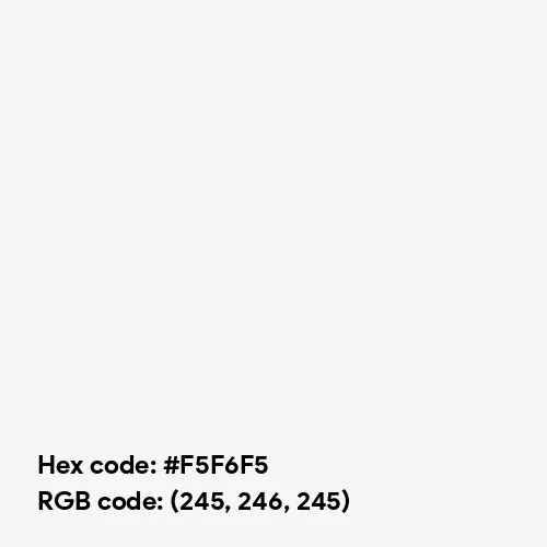 #F5F6F5 Color name is Cultured