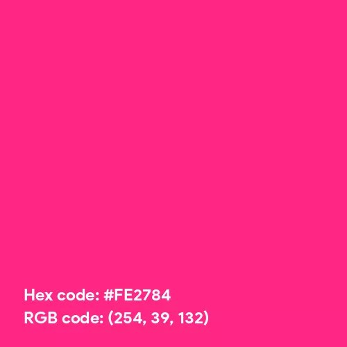 Electric Pink color hex code is #FE2784