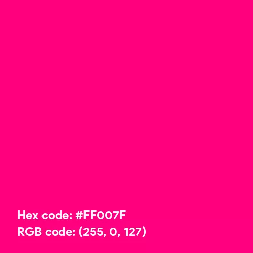 #FF007F Color name is Bright Pink