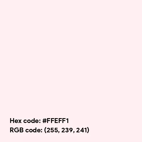 Super Light Pink color hex code is #FFEFF1